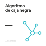 Qué es Algoritmo de caja negra - Definición, significado y para qué sirve