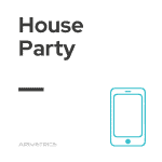 Qué es House Party - Definición, significado y para qué sirve