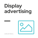 What is Display Advertising - Definition, meaning and examples