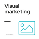 What is Visual Marketing - Definition, Meaning and Examples