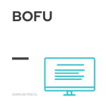 What is BOFU - Definition, meaning and examples