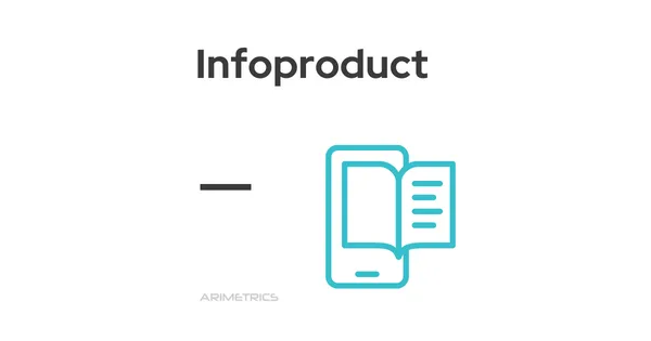 What is an infoproduct | Definition, types and benefits