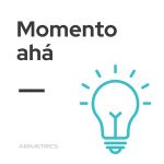 Qué es el momento Ahá | Definición, significado y origen.