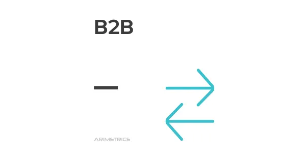 Qué es B2B - Definición, significado y ejemplos