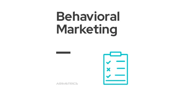 What is Behavioral Marketing | Definition