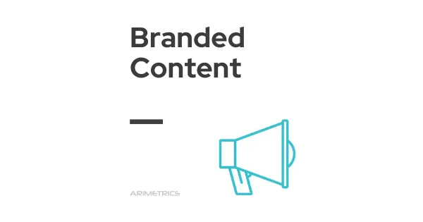 What is Branded Content - Definition, meaning and examples