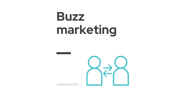 What is Buzz marketing - Definition, meaning and examples