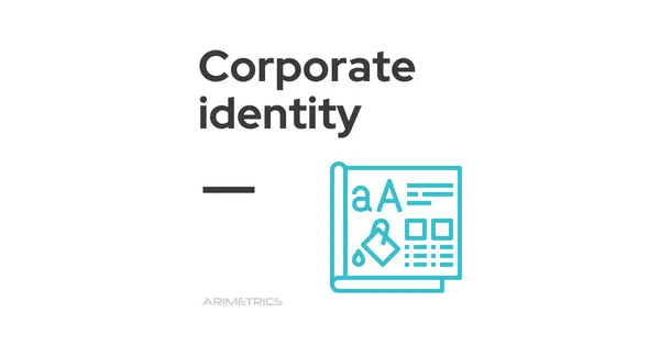 What is Corporate Identity | Definition and characteristics