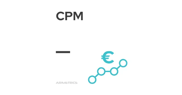 Qué es CPM - Coste por Mil - Definición, significado y para qué sirve