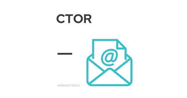 What is CTOR | Definition, meaning and applications of click through ...