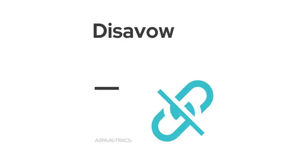 What is Disavow | How to do it and limitations
