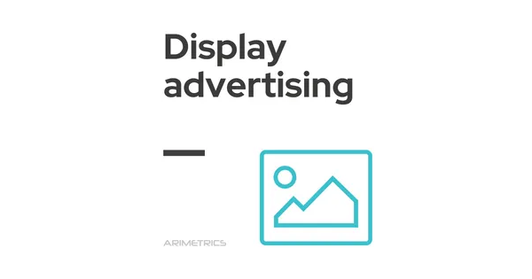 What is Display Advertising - Definition, meaning and examples