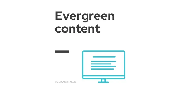What is Evergreen Content - Definition, Meaning and Examples
