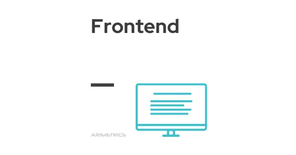 What is Frontend - Definition, meaning and examples
