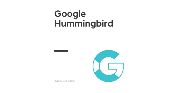 What is Google Hummingbird - Definition, meaning and examples