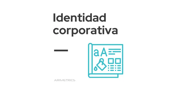 Qué es Identidad Corporativa | Definición y características