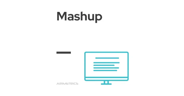 What is Mashup - Definition, meaning and examples
