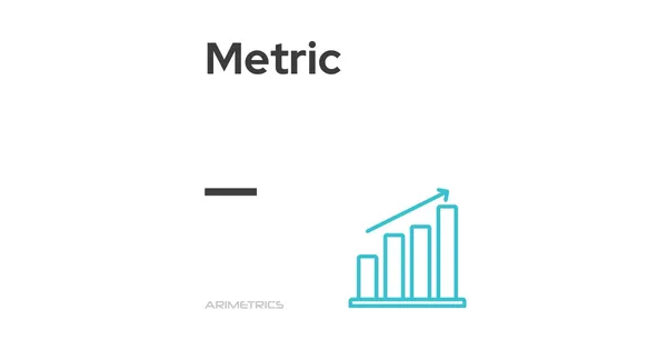 What is Metric - Definition, meaning and examples