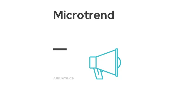 What is Microtrend | Definition, Meaning and Examples