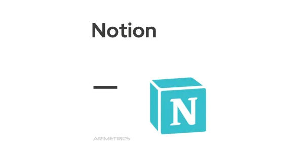 What is Notion | Definition, advantages and features