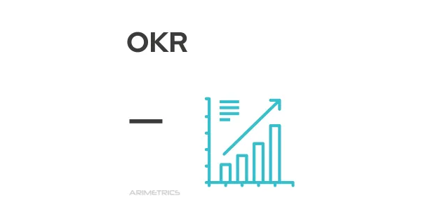 Qué es OKR | Definición, significado y para qué sirve
