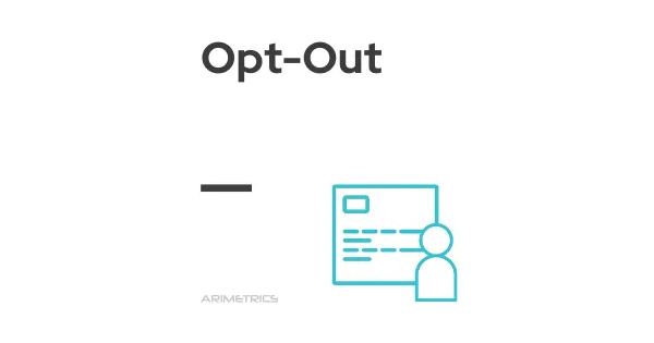 Qué es Opt-Out - Definición, significado y para qué sirve