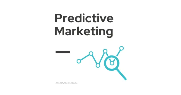 What is Predictive marketing | Definition and advantages