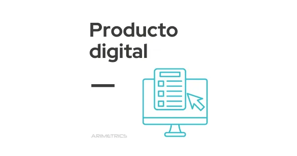 Qué es un Producto Digital | Definición y cómo crearlos