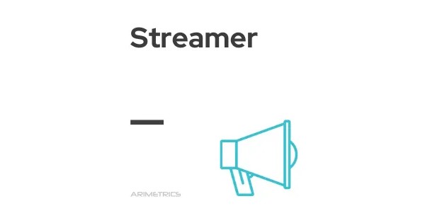 Qué es un Streamer | Definición, funciones y ejemplos