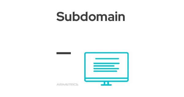 What is Subdomain - Definition, meaning and examples