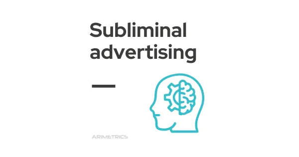 What is Subliminal Advertising | Definition and examples