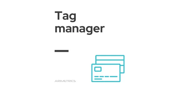 What is Tag Manager - Definition, Meaning and Examples
